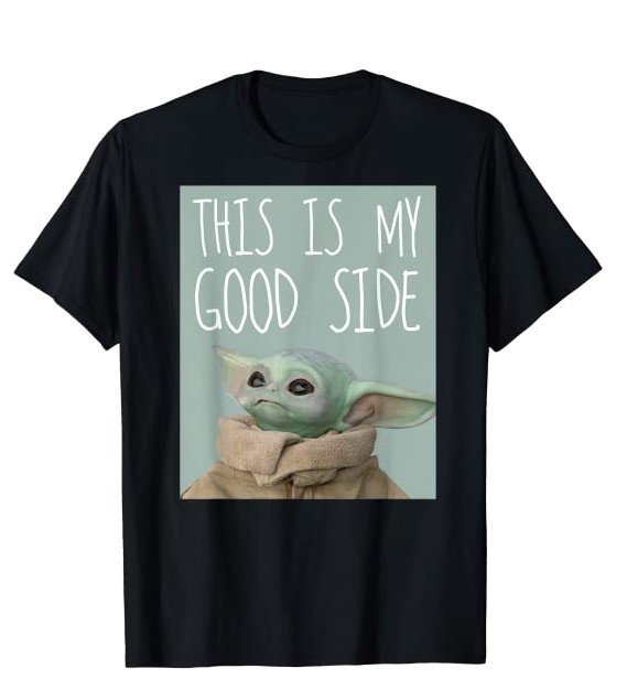 Star Wars The Mandalorian The Child This Is My Good Side T Shirt I star-wars-the-mandalorian-the-child-this-is-my-good-side-t-shirt-i